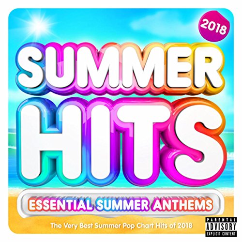 Summer Hits 2018 – Essential Summer Anthems – The Very Best Summer Pop ...