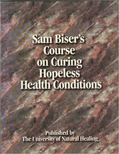 Sam Biser's Course on Curing Hopeless Health Conditions | Amazon.com.br