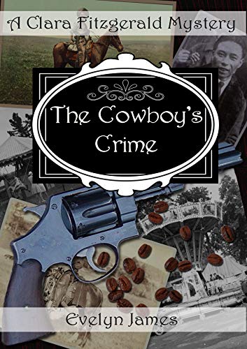 The Cowboy's Crime: A Clara Fitzgerald Mystery (The Clara Fitzgerald Mysteries Book 18) eBook ...
