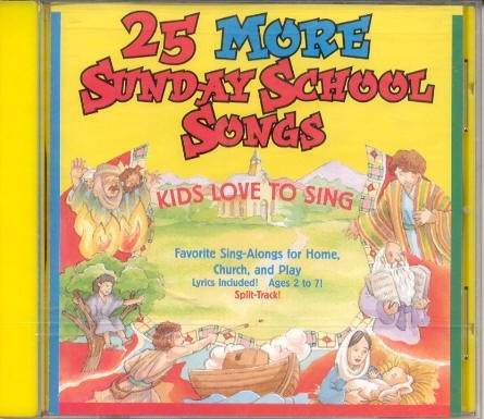 Various - 25 More Sunday School Songs Kids Love to Sing - Amazon.com Music