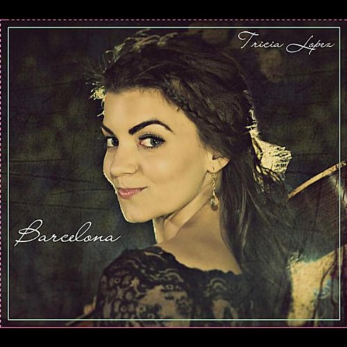 Amazon.com: Barcelona : Tricia Lopez: Digital Music