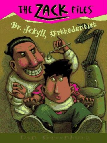 Zack Files 05: Dr. Jekyll, Orthodontist (The Zack Files Book 5 ...