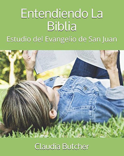 Entendiendo La Biblia: Estudio del Evangelio de San Juan : Butcher ...
