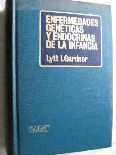 ENFERMEDADES GENÉTICAS Y ENDOCRINAS DE LA INFANCIA : GARDNER, Lytt I ...