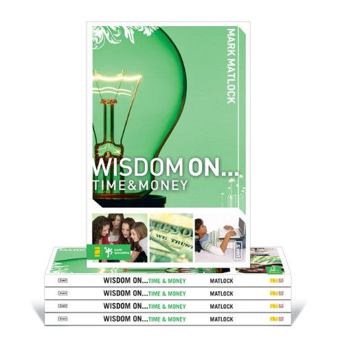 Wisdom On...Time and Money 5pk YS (invert): Matlock, Mark ...