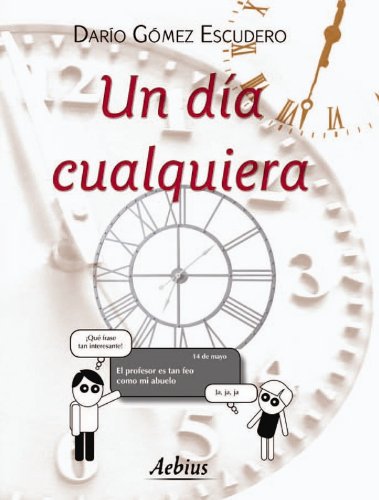 Un dia cualquiera (Spanish Edition) - Kindle edition by Escudero, Darío ...