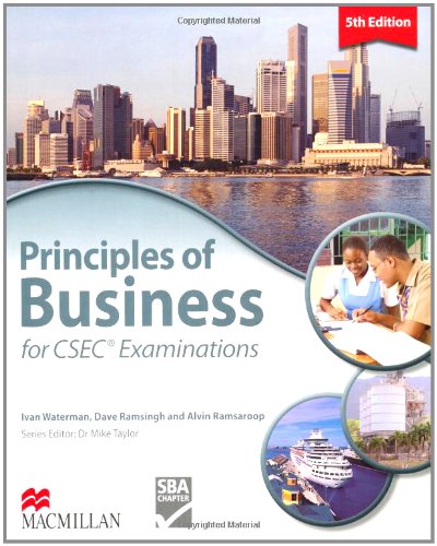 Principles of Business for CSEC Examinations: Ivan Waterman, Dave ...