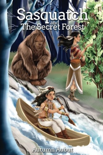 Sasquatch and The Secret Forest: Aubut, Autumn Adele: 9781543299328 ...