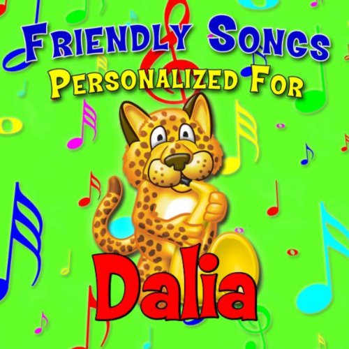 Amazon.com: Friendly Songs - Personalized For Dalia : Personalized Kid ...