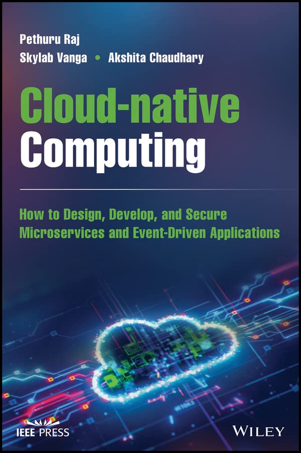Amazon | Cloud-native Computing: How to Design, Develop, and Secure Microservices and Event ...