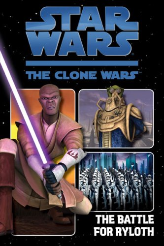 The Battle for Ryloth (Star Wars: The Clone Wars): Rau, Zachary ...