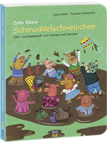 Zehn kleine Schmuddelschweinchen / Zehn kleine Knuddelschweinchen: Zähl ...