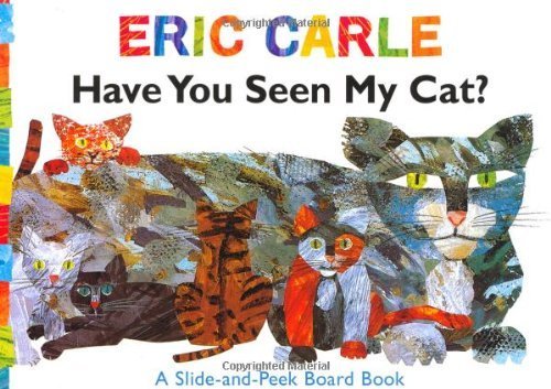 Have You Seen My Cat? by Carle, Eric (2009) Board book: Eric Carle ...