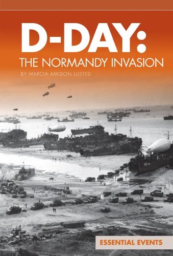 Amazon.com: D-Day: The Normandy Invasion (Essential Events ...