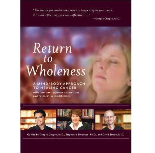 Amazon.com: Return to Wholeness: A Mind/Body Approach to Healing Cancer ...