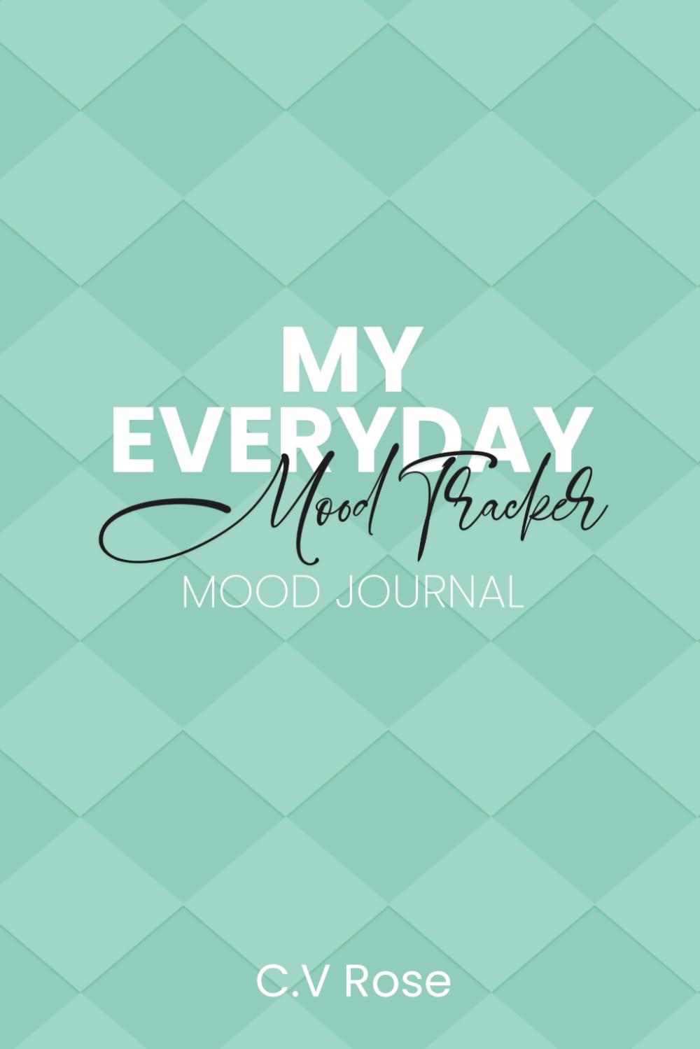 My Everyday Mood Tracker: Self-Awareness, Identify Patterns, Promote ...