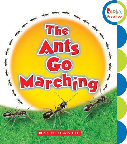 The Ants Go Marching (Rookie Preschool): Scholastic Inc.: 9780531245811 ...