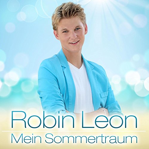 Spiele Mein Sommertraum von Robin Leon auf Amazon Music ab