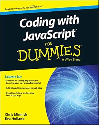 Coding with JavaScript FD (For Dummies Series): Minnick, Chris, Holland ...