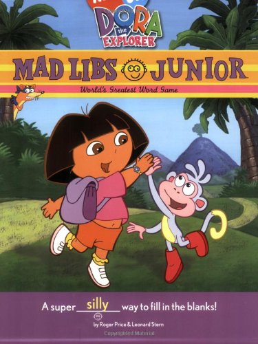Dora the Explorer Mad Libs Junior: Price, Roger, Stern, Leonard ...