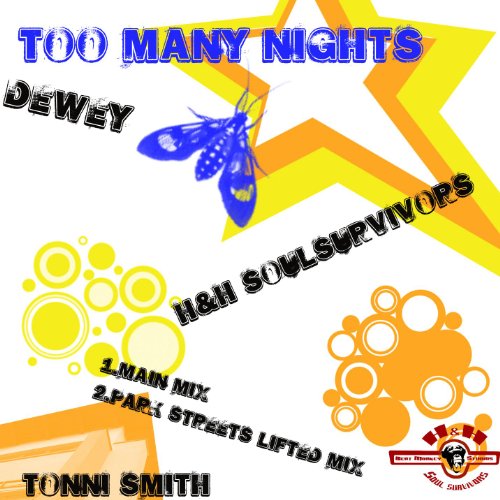 To Many Nights by H&H SoulSurvivors, Dewey Cioffi Ft Tonni Smith on ...