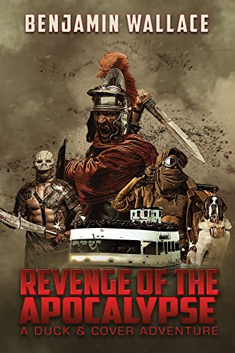 Amazon.com: Revenge of the Apocalypse (A Duck & Cover Adventure Book 4 ...