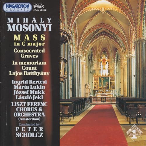 Amazon MusicでAmsterdam Franz Liszt ChorusのMosonyi: Mass in C Major ...