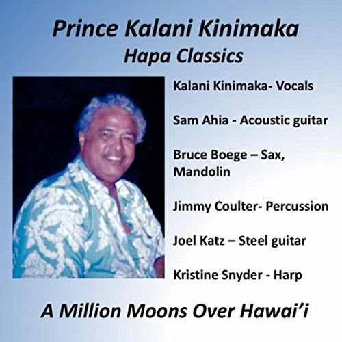 Amazon.com: A Million Moons over Hawai'i : Prince Kalani Kinimaka ...
