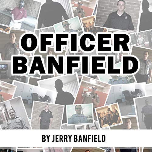 Amazon.com: Officer Banfield (Audible Audio Edition): Jerry Banfield ...