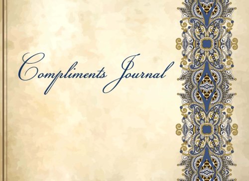 Compliments Journal: Press, Chehalem: 9780989844345: Amazon.com: Books
