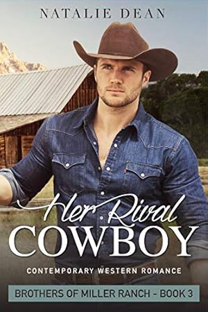 Her Second Chance Cowboy: Western Romance (Brothers of Miller Ranch ...