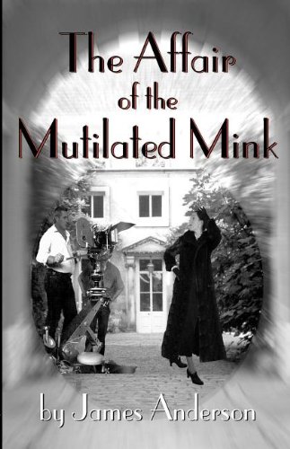 The Affair of the Mutilated Mink: Anderson, James: 9781890208141 ...
