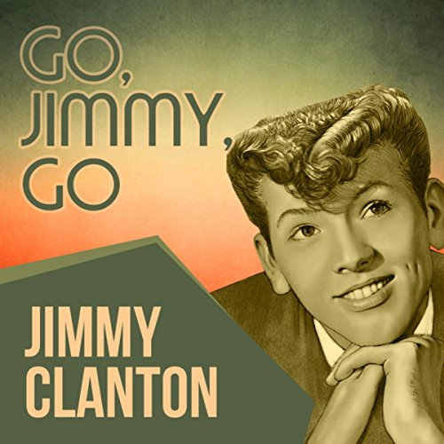 Play Go, Jimmy, Go by Jimmy Clanton on Amazon Music