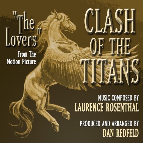 Play Clash of The Titans: The Lovers (Laurence Rosenthal) by Dan ...