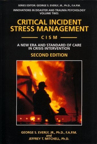 Critical Incident Stress Management (Cism): A New Era and Standard of ...