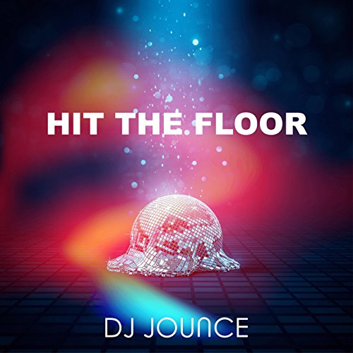Hit the Floor by DJ Jounce on Amazon Music - Amazon.com