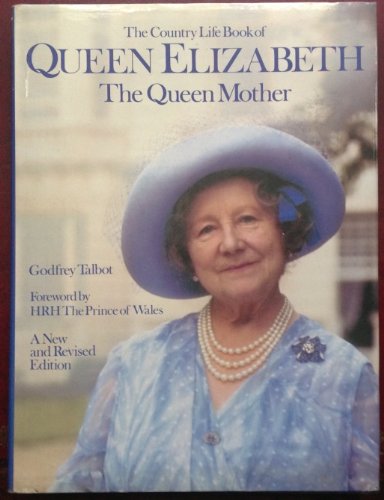 Country Life Book of Queen Elizabeth The: Talbot, Godfrey ...