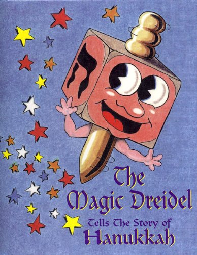 The Magic Dreidel: a Personalized Storybook: Dan Sussman, James W ...