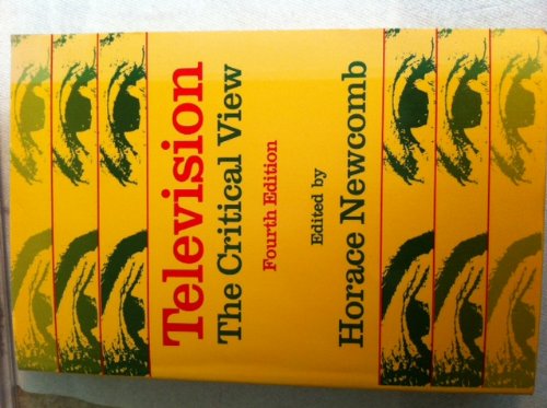 Television: The Critical View: Newcomb, Horace: 9780195041750: Amazon ...