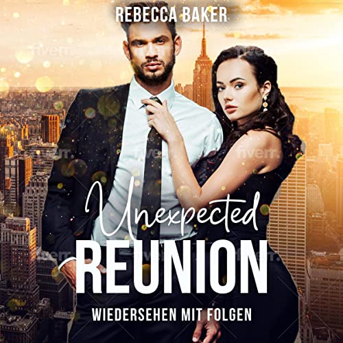 Unexpected Reunion - Wiedersehen mit Folgen: Unexpected Lovestories 2 ...