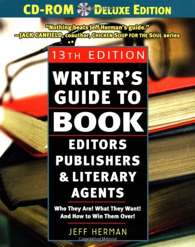 Writer's Guide to Book Editors, Publishers, and Literary Agents, 13th ...