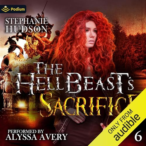 The HellBeast's Sacrifice: The HellBeast King, Book 6 (Audio Download): Stephanie Hudson, Alyssa ...