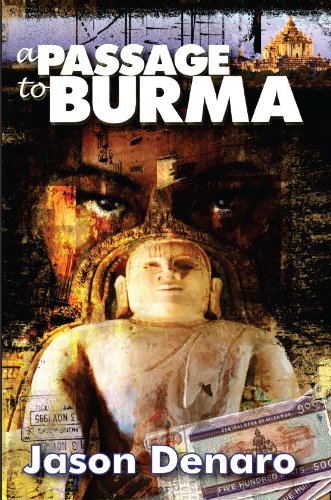 Amazon.com: A PassageTo Burma eBook : Denaro, Jason: Kindle Store