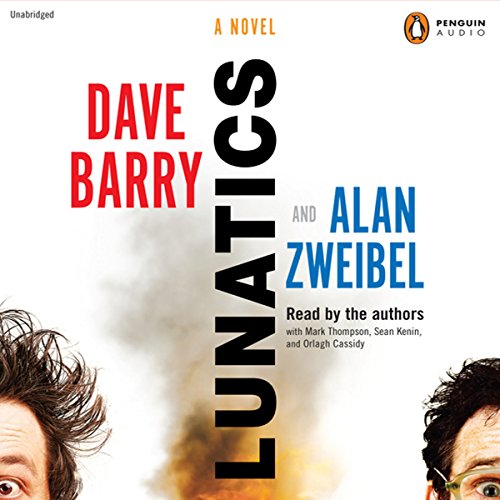 Amazon.com: Lunatics: A Novel (Audible Audio Edition): Dave Barry, Dave ...