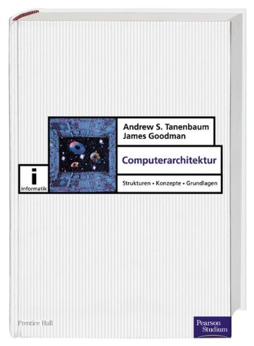 Computerarchitektur . Strukturen, Konzepte, Grundlagen (Pearson Studium ...