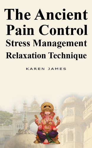 The Ancient Pain Control Stress Management Relaxation Technique ...