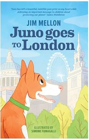 Juno Goes to London : Mellon, Jim: Amazon.in: Books