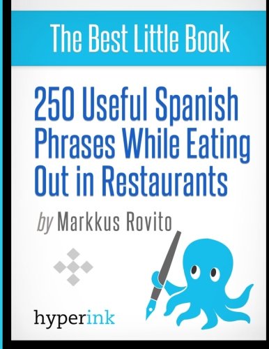 250 Useful Spanish Phrases While Eating Out in Restaurants: Amazon.co ...