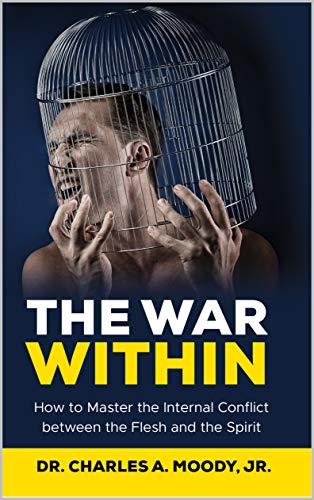 Amazon | The War Within: How to Master the Internal Conflict between ...