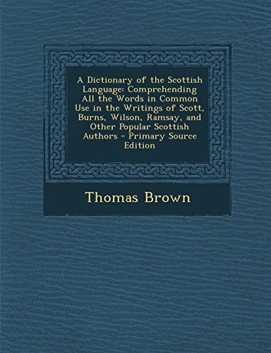 『A Dictionary of the Scottish Language: Comprehending All the - 読書メーター